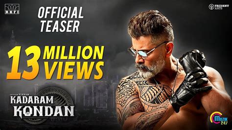 Kadaram Kondan Teaser Kamal Haasan Chiyaan Vikram Rajesh M Selva