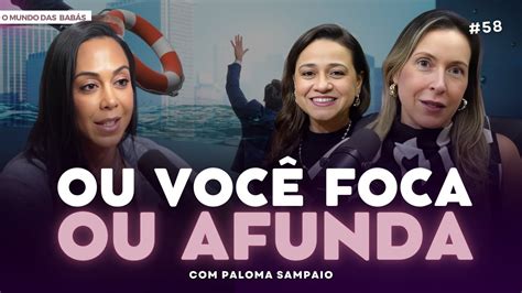 O Mundo Das Babás 58 Foco E Disciplina O Caminho Das Babás Que