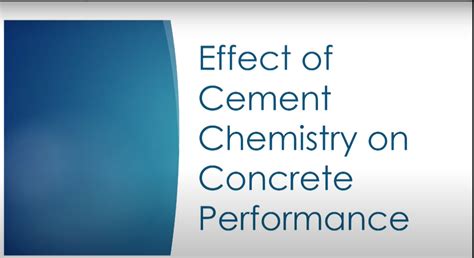 Effect Of Cement Chemistry On Concrete Performance Go E Class