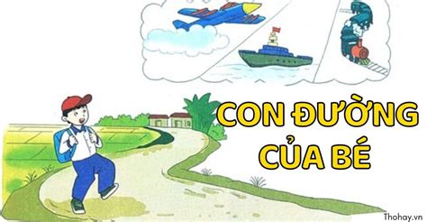 Con Đường Của Bé Lớp 3 Nội Dung Bài Thơ Giáo Án Soạn Bài