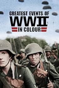 Greatest Events Of Wwii In Colour Tv Mini Series 2019 Imdb