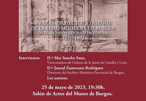 Presentación ‘trazas Proyectos Y Diseños De La Edad Moderna En Burgos
