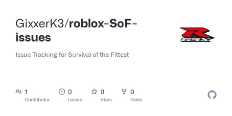 Github Gixxerk3roblox Sof Issues Issue Tracking For Survival Of The