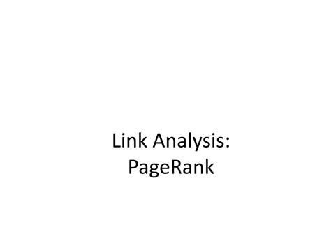 Ppt Link Analysis Pagerank Powerpoint Presentation Free Download