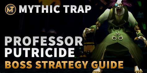 Professor Putricide Guide Mythic Trap