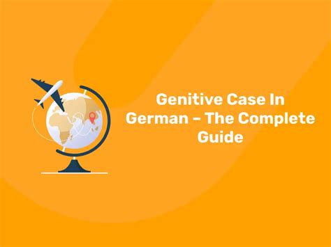 Genitive Case In German The Complete Guide Entri Blog