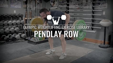 Pendlay Row Olympic Weightlifting Exercise Library Demo Videos Information And More Catalyst