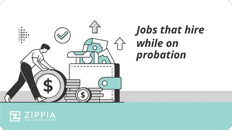 Jobs That Hire While On Probation Zippia
