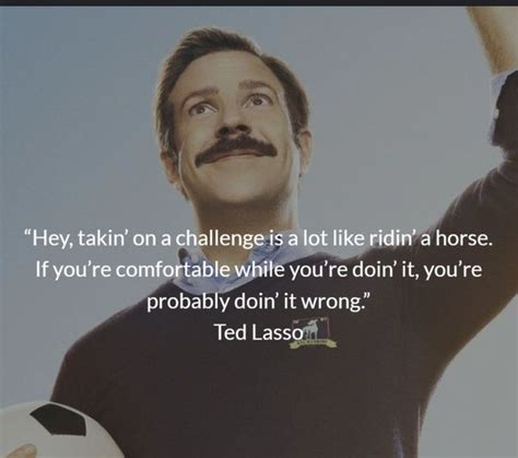 Ted Lasso With A Truth Bomb Ted Lasso Motivational Quotes Ted Lasso