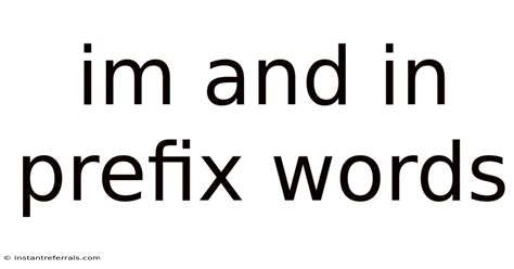 Im And In Prefix Words