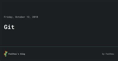 Git 速记 • Faichous Blog