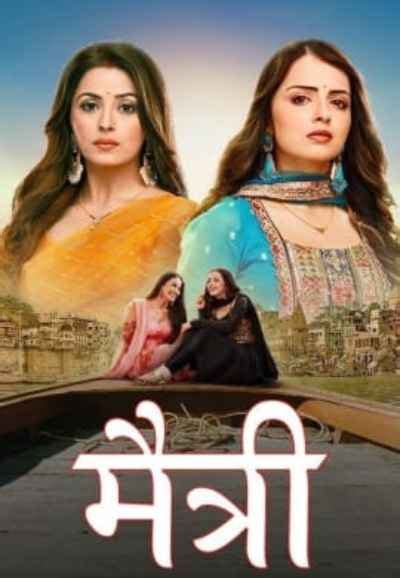 Watch Maitree Web Series Online All Seasons And Episodes Hindi Show