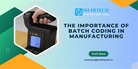 The Importance Of Batch Coding In Manufacturing Sh Hitech Solutions