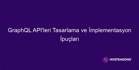 Tips For Designing And Implementing Graphql Apis Hostragons®