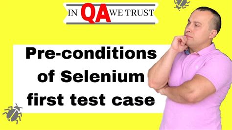 Selenium Framework Pre Conditions Of Selenium Automation First Test Case Youtube