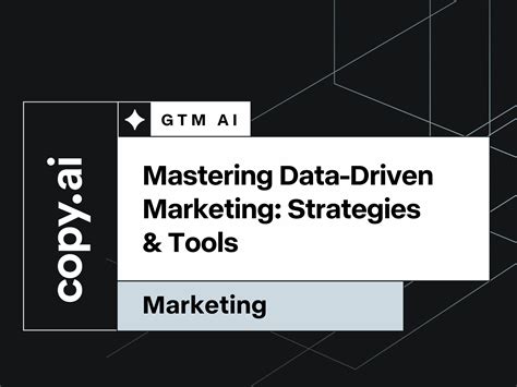 Mastering Data Driven Marketing Strategies And Tools Copy Ai