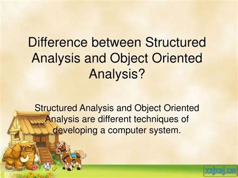 Ppt Difference Between Structured Analysis And Object Oriented