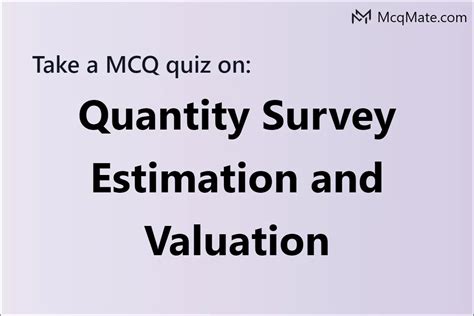 Quantity Survey Estimation And Valuation Online Practice Test
