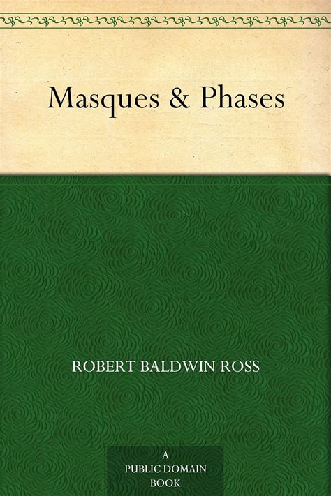 Masques And Phases Ebook Ross Robert Baldwin Amazonca Kindle Store