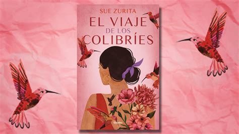 Sue Zurita Habla Sobre La Reedición De El Viaje De Los Colibríes “ya No Le Hace Falta Nada