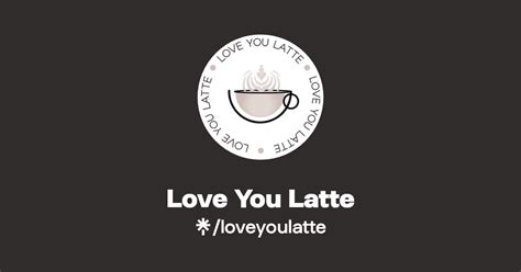 Love You Latte Linktree