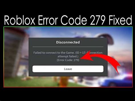 FIX Roblox Error Code 279 | Failed To Connect To The Game (ID=17: Connection Attempt Failed ...