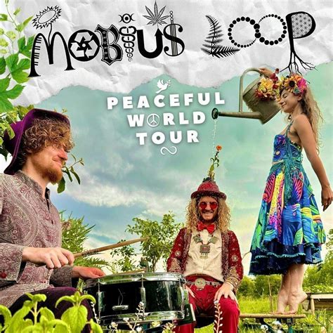 Tickets Mobius Loop Peaceful World Tour 2025 Totnes Matinee