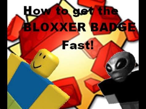 How To Get The Bloxxer Badge In Minutes Youtube