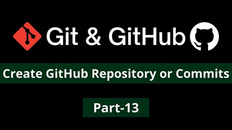 Create Github Repository Or Commit Git And Github Tutorial Youtube