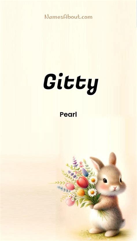 Gitty Name Meaning And Origins Nicknames Sibling Ideas