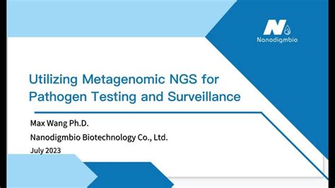 Utilizing Metagenomic Ngs For Pathogen Testing And Surveillance Nanodigmbio Biotechnology