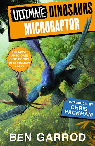 Microraptor Ultimate Dinosaurs Ben Garrod Zephyr