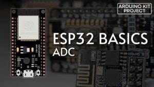 Essential ESP32 ADC Basics Analog To Digital Converter Explained ARDUINOKIT PROJECT