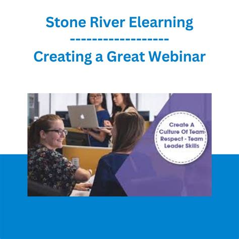 Stone River Elearning Creating A Great Webinar