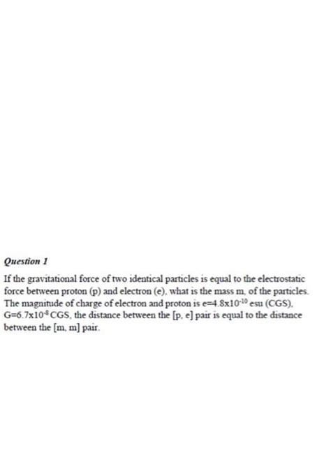 Solved Question 1 If The Gravitational Force Of Two