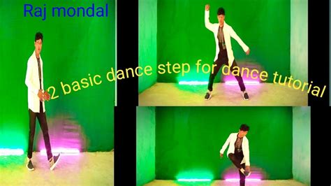 2 Basic Dance Step And Dance Tutorial Raj Mondal Danceclass