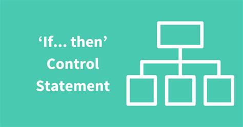 The If Then Control Statement Bi Gal