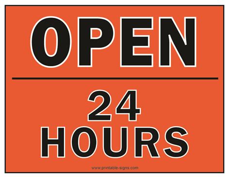 Open 24 Hours Notice Printable Signs