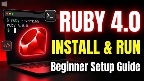 Install Ruby 40 And Run Your First Program 🚀 Beginner Setup Guide