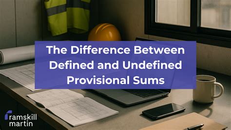 The Difference Between Defined And Undefined Provisional Sums
