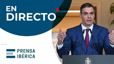 Pdro SÁnchez Directo Pedro Sánchez Comparece Tras Su Visita Al Contingente De La Guardia Civil