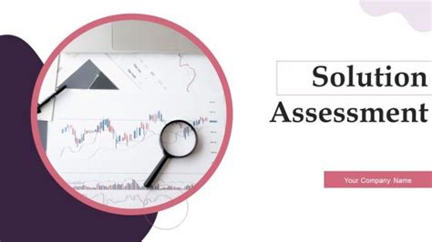 Solution Assessment Ppt Powerpoint Presentation Complete With Slides