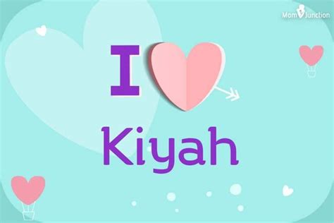 Explore Kiyah Meaning Origin And Popularity