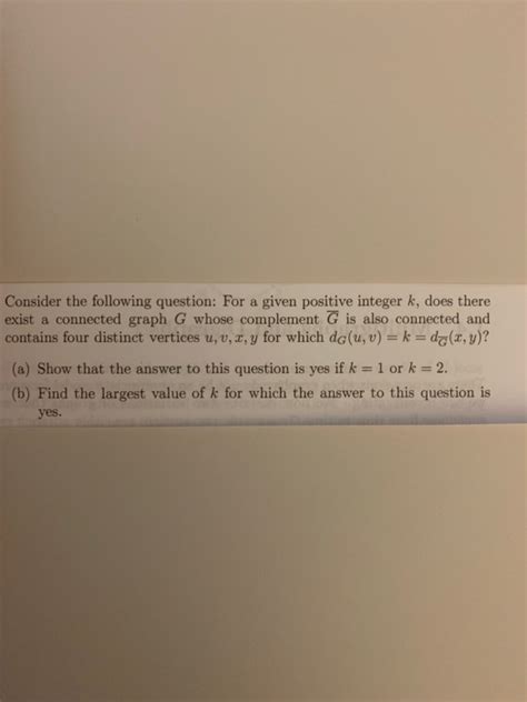 Solved Consider The Following Question For A Given Positive