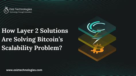 Bitcoin Layer 2 Solutions Explained Osiz