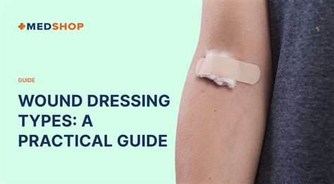 Wound Dressing Types And Usage Guide Medshop Australia