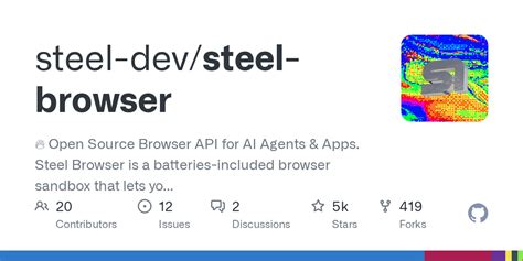 Github Steel Devsteel Browser 🔥 Open Source Browser Api For Ai