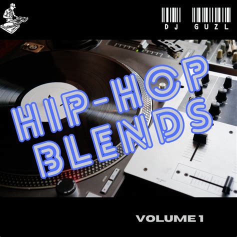 Hip Hop Blends Volume 1 Dj Guzl