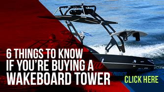 Aerials Wakeboard Towers Affordable Aftermarket Boat Upgrades