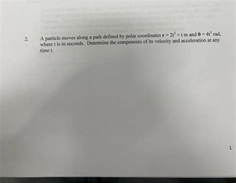 Solved A Particle Moves Along A Path Defined By Polar Chegg